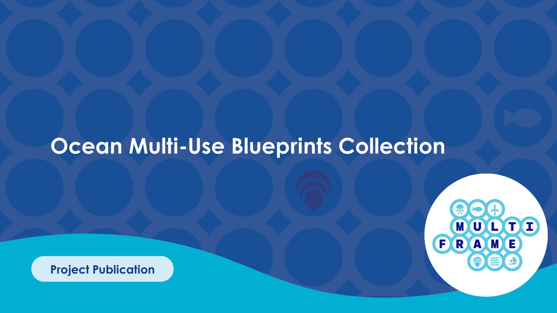 Ocean Multi-Use Blueprints Collection | Submariner Network for Blue Growth