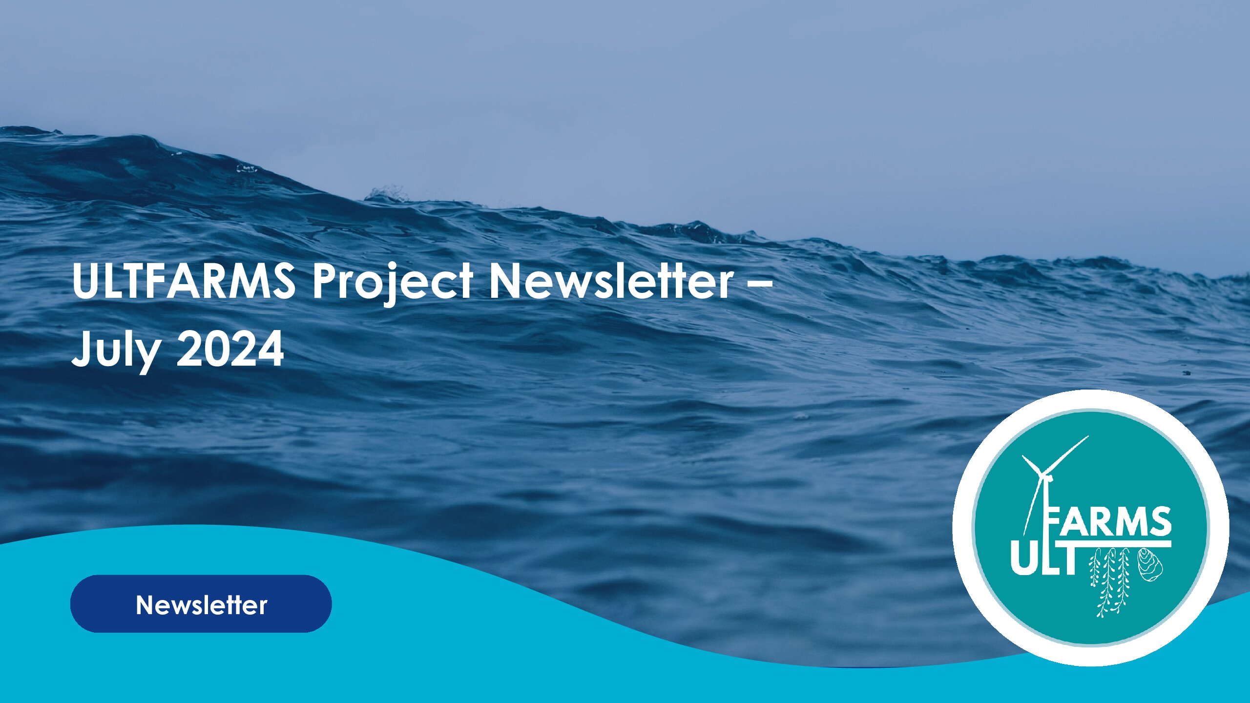 ULTFARMS Project Newsletter – July 2024 | Submariner Network for Blue ...